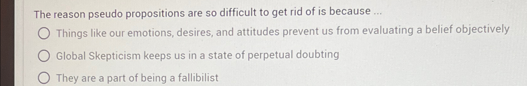Solved The reason pseudo propositions are so difficult to | Chegg.com