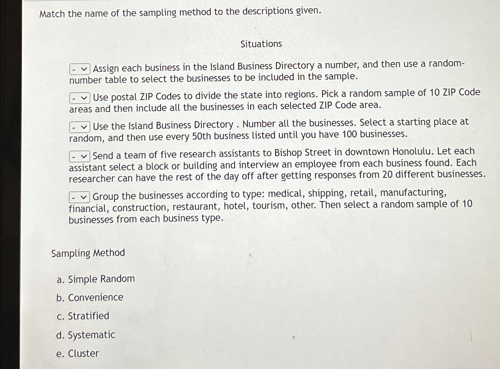 Solved Match the name of the sampling method to the | Chegg.com