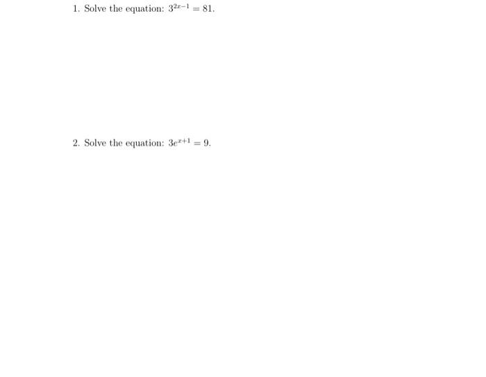 solved-1-solve-the-equation-32x-1-81-2-solve-the-chegg