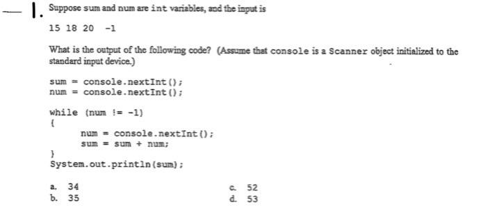 Solved 1. Suppose sun and num are int variables, and the | Chegg.com