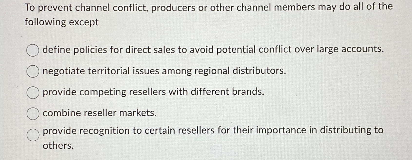 Solved To prevent channel conflict, producers or other | Chegg.com