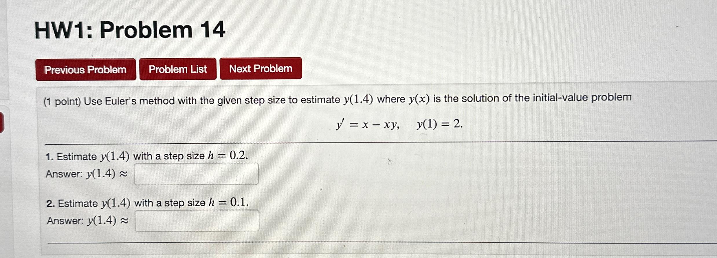 Solved HW1: Problem 14(1 ﻿point) ﻿Use Euler's method with | Chegg.com