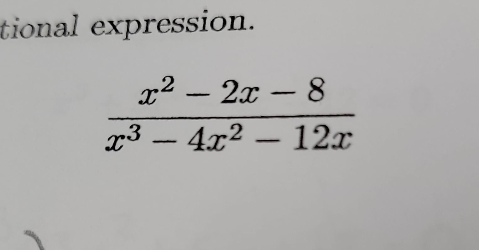 Solved tional expression. x3−4x2−12xx2−2x−8 | Chegg.com