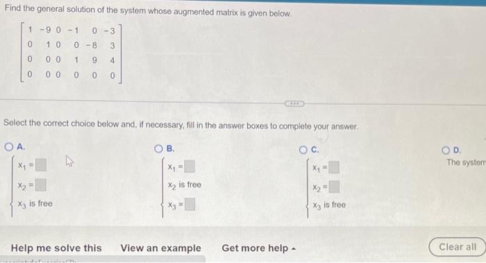 [Solved]: Find the general solution of the system whose aug