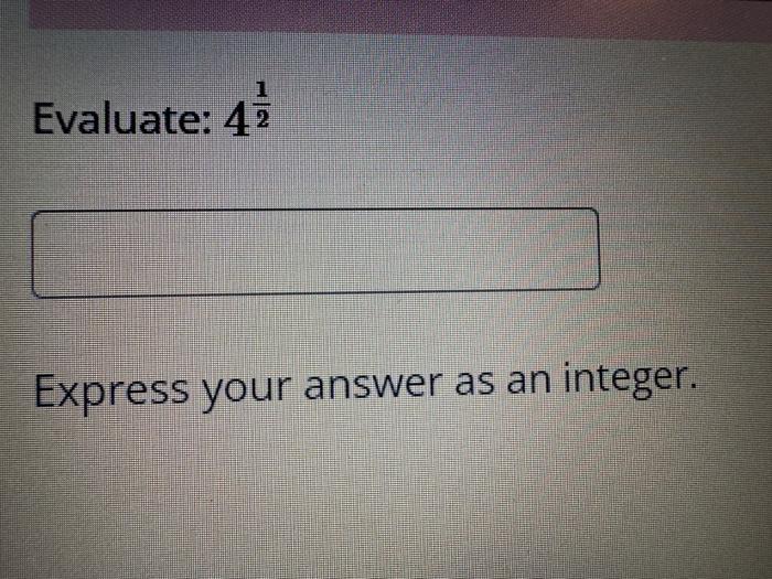 Solved Evaluate: 421 Express your answer as an integer. | Chegg.com