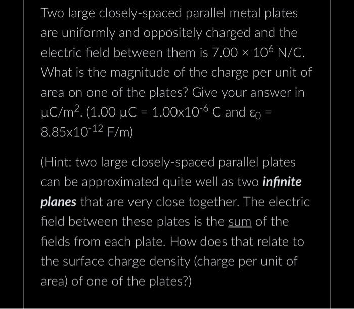 Solved Two large closely-spaced parallel metal plates are | Chegg.com
