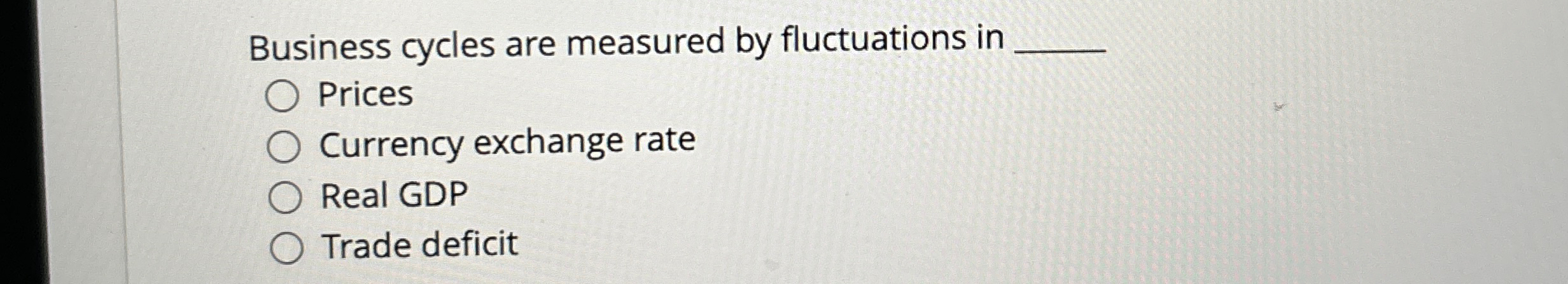 Solved Business cycles are measured by fluctuations | Chegg.com
