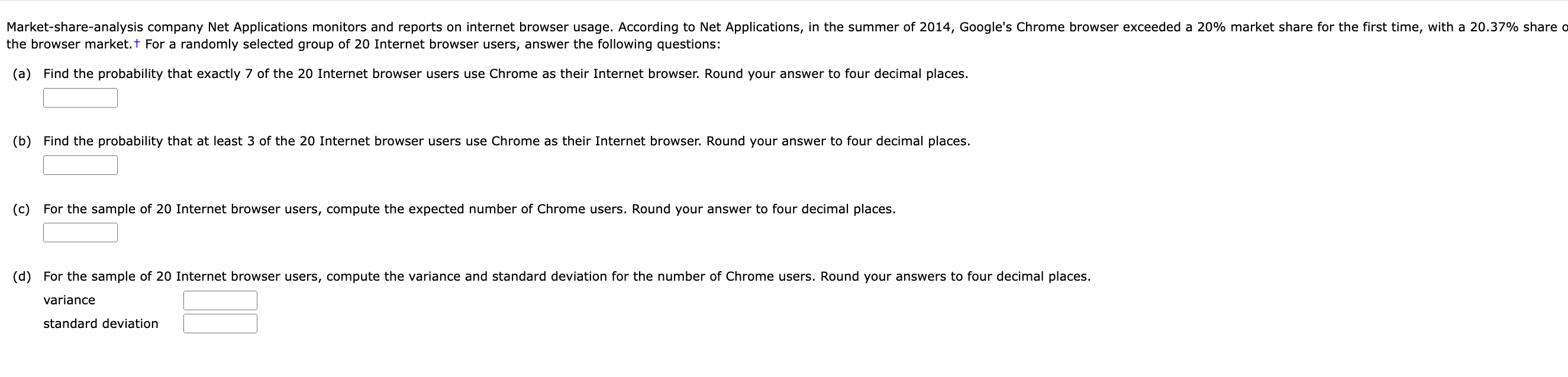Solved the browser market. + ﻿For a randomly selected group | Chegg.com