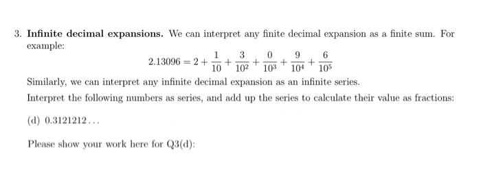 Solved 3. Infinite decimal expansions. We can interpret any | Chegg.com