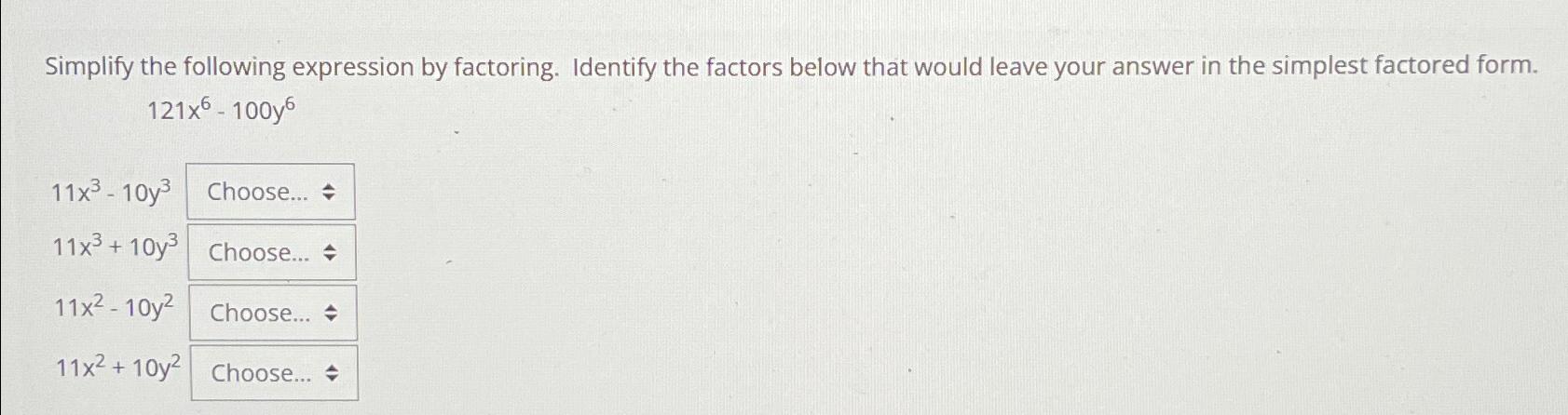 Solved Simplify the following expression by factoring. | Chegg.com