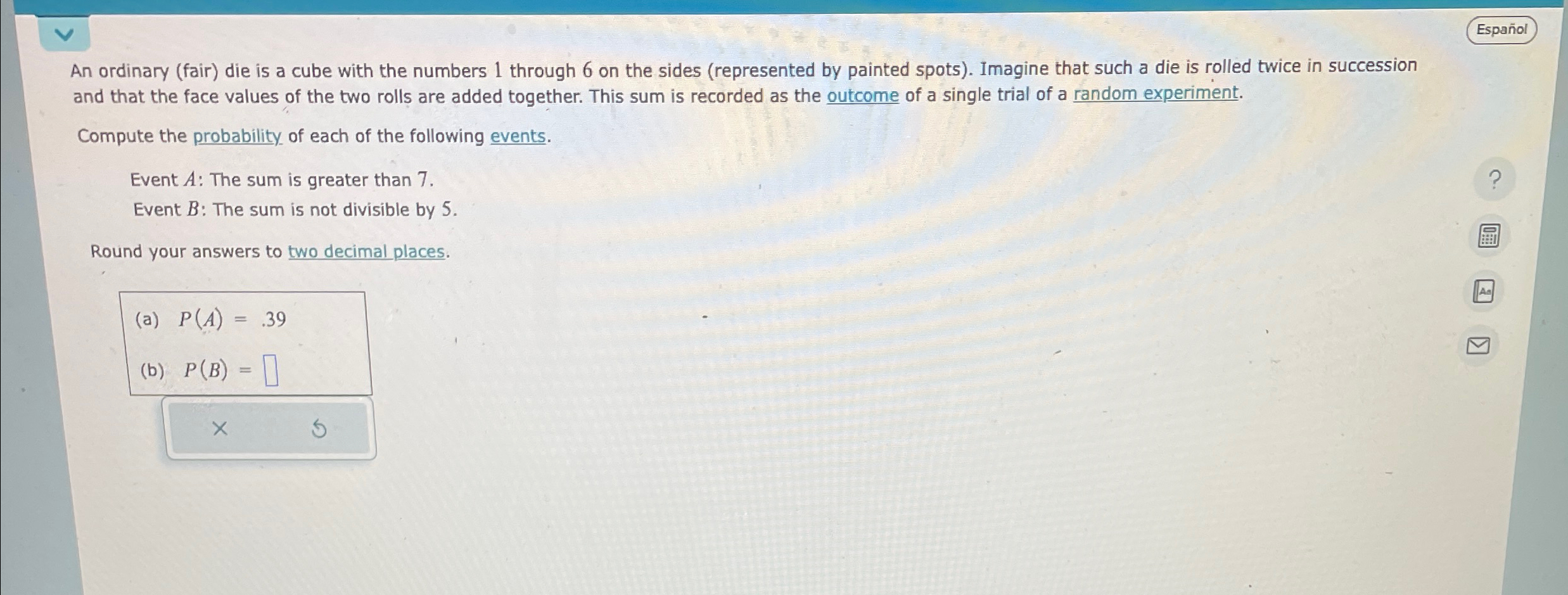 An ordinary (fair) ﻿die is a cube with the numbers 1 | Chegg.com