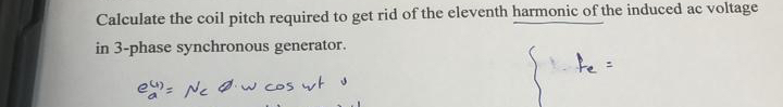 Solved Calculate the coil pitch required to get rid of the | Chegg.com