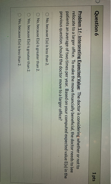 Question 6 1 pts Problem 1f - Interpreting Expected | Chegg.com Question 6 1 pts Problem 1f - Interpreting Expected | Chegg.com