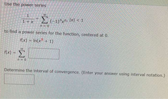 Solved Use the power series 00 + x = (-1)?xn, 1x1