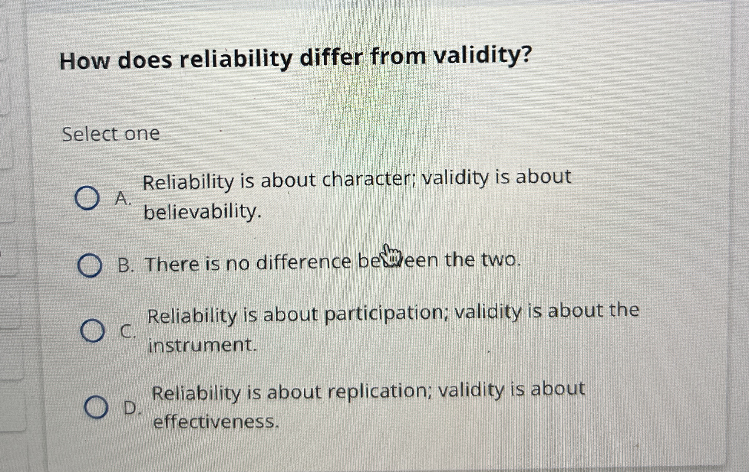 Solved How does reliability differ from validity?Select | Chegg.com