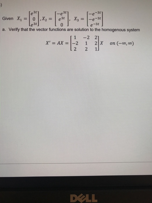 Solved e3t -e-317 Given X1 = -- 1-e317 e3t, X3 = |-e-36 0,X2 | Chegg.com