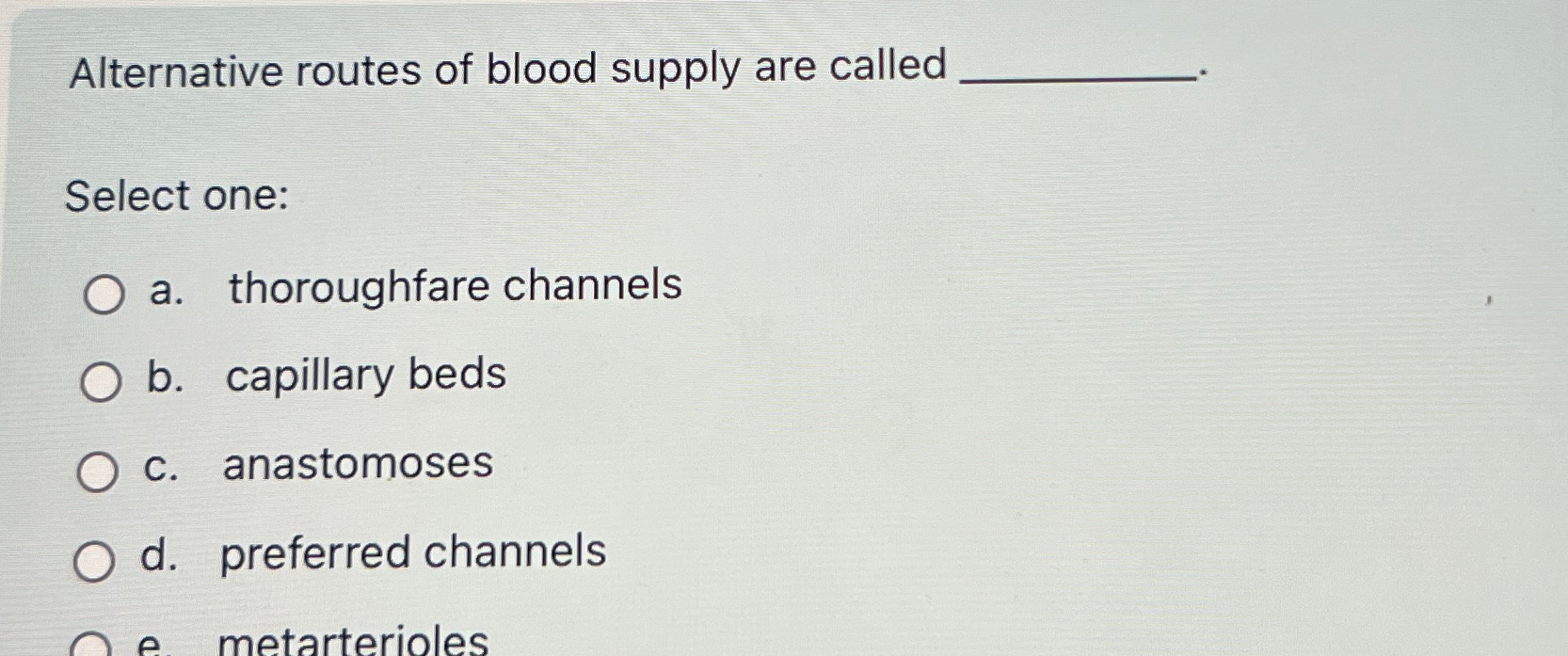 Solved Alternative routes of blood supply are calledSelect | Chegg.com