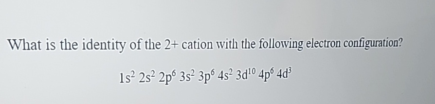 Solved What is the identity of the 2+ ﻿cation with the | Chegg.com