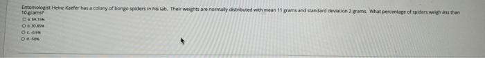 Solved Entomologat eine Keefer has a colony of bongo spiders | Chegg.com