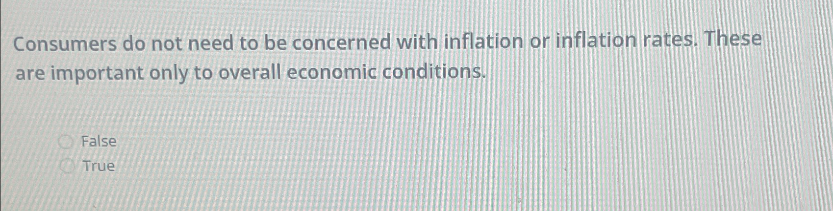 Solved Consumers do not need to be concerned with inflation | Chegg.com
