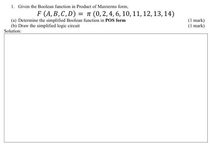 Solved 1. Given the Boolean function in Product of Maxterms | Chegg.com