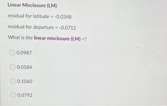 Solved Linear Misclosure (LM) residual for latitude = | Chegg.com