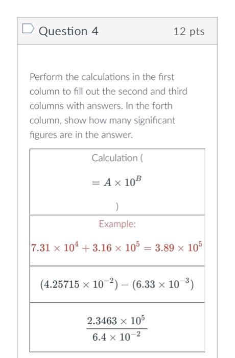 Solved Question 4 12pts Perform the calculations in the | Chegg.com