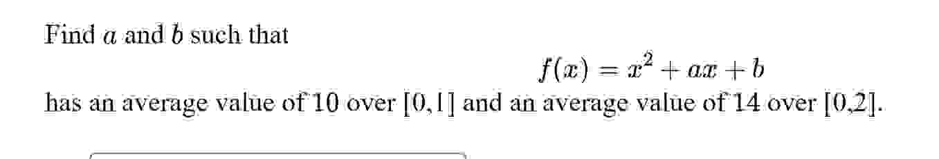 Solved Find a and b ﻿such thatf(x)=x2+ax+bhas an average | Chegg.com