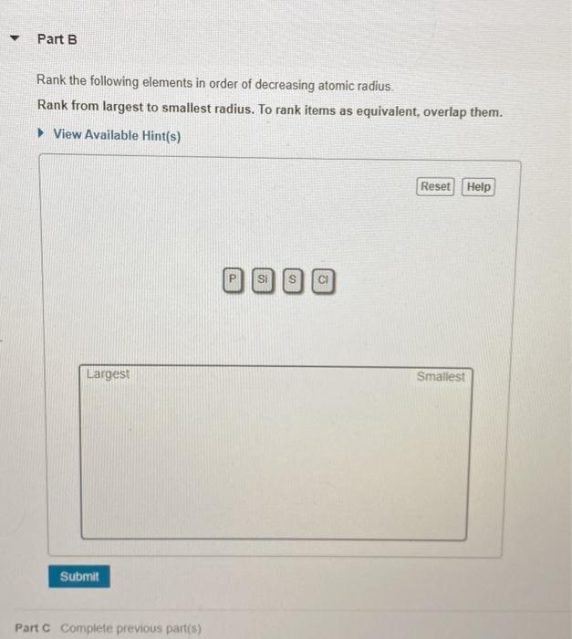 Solved Part A Rank the following elements in order of | Chegg.com Solved Part A Rank the following elements in order of | Chegg.com