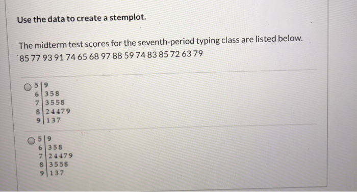 Solved Use The Data To Create A Stemplot The Midterm Test