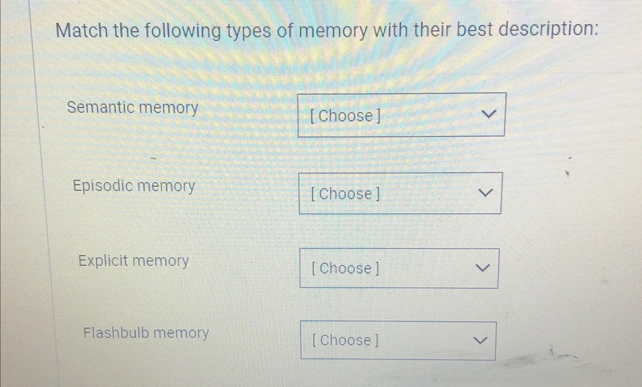 Solved Match the following types of memory with their best | Chegg.com