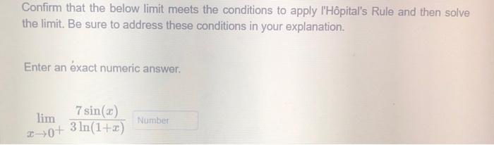 Solved Confirm that the below limit meets the conditions to | Chegg.com