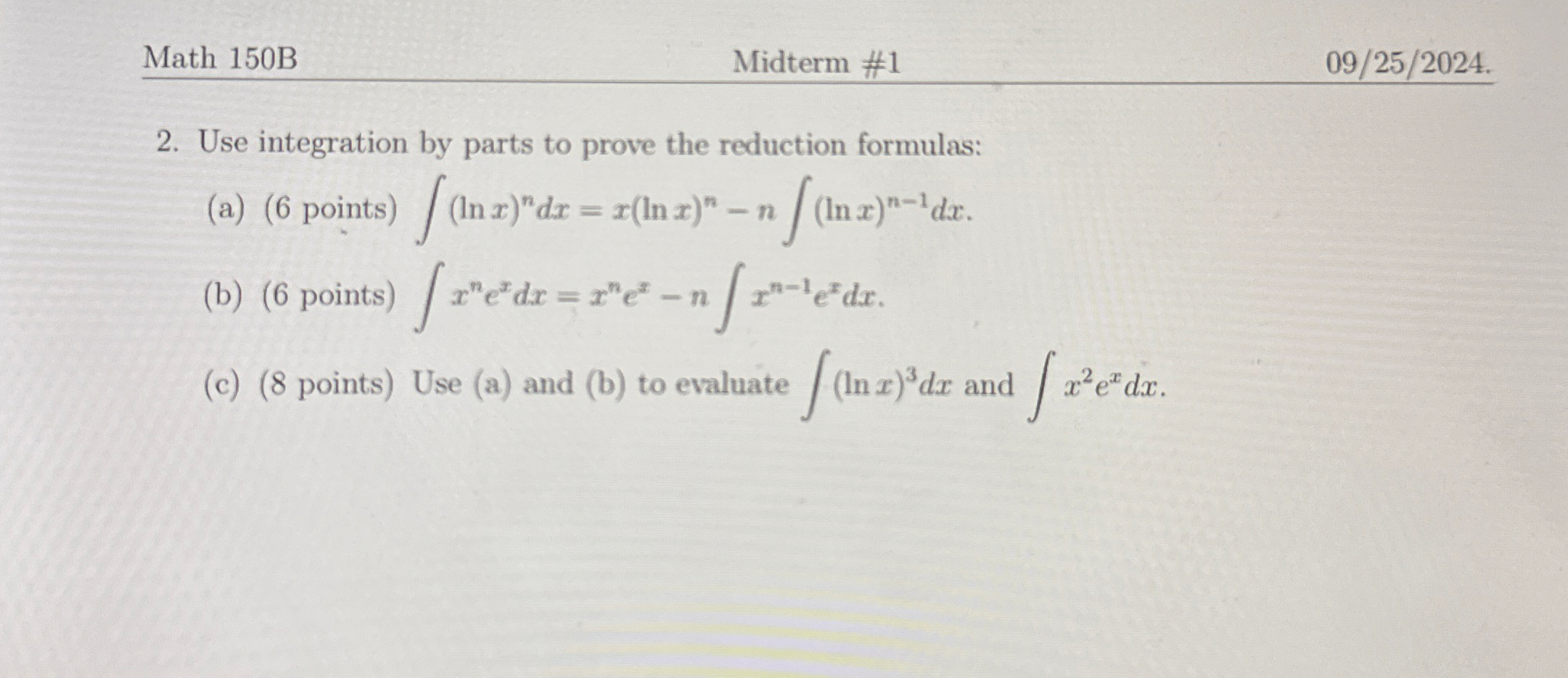 Solved Math 150BMidterm #109/25/2024.2. ﻿Use integration by | Chegg.com