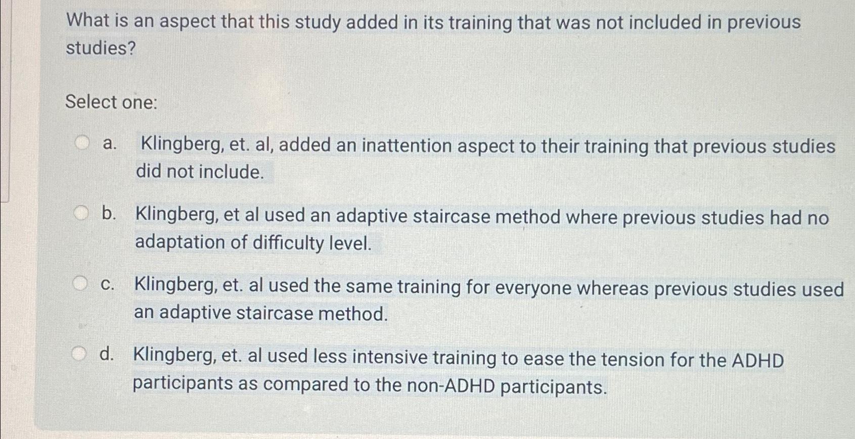 Solved What is an aspect that this study added in its | Chegg.com