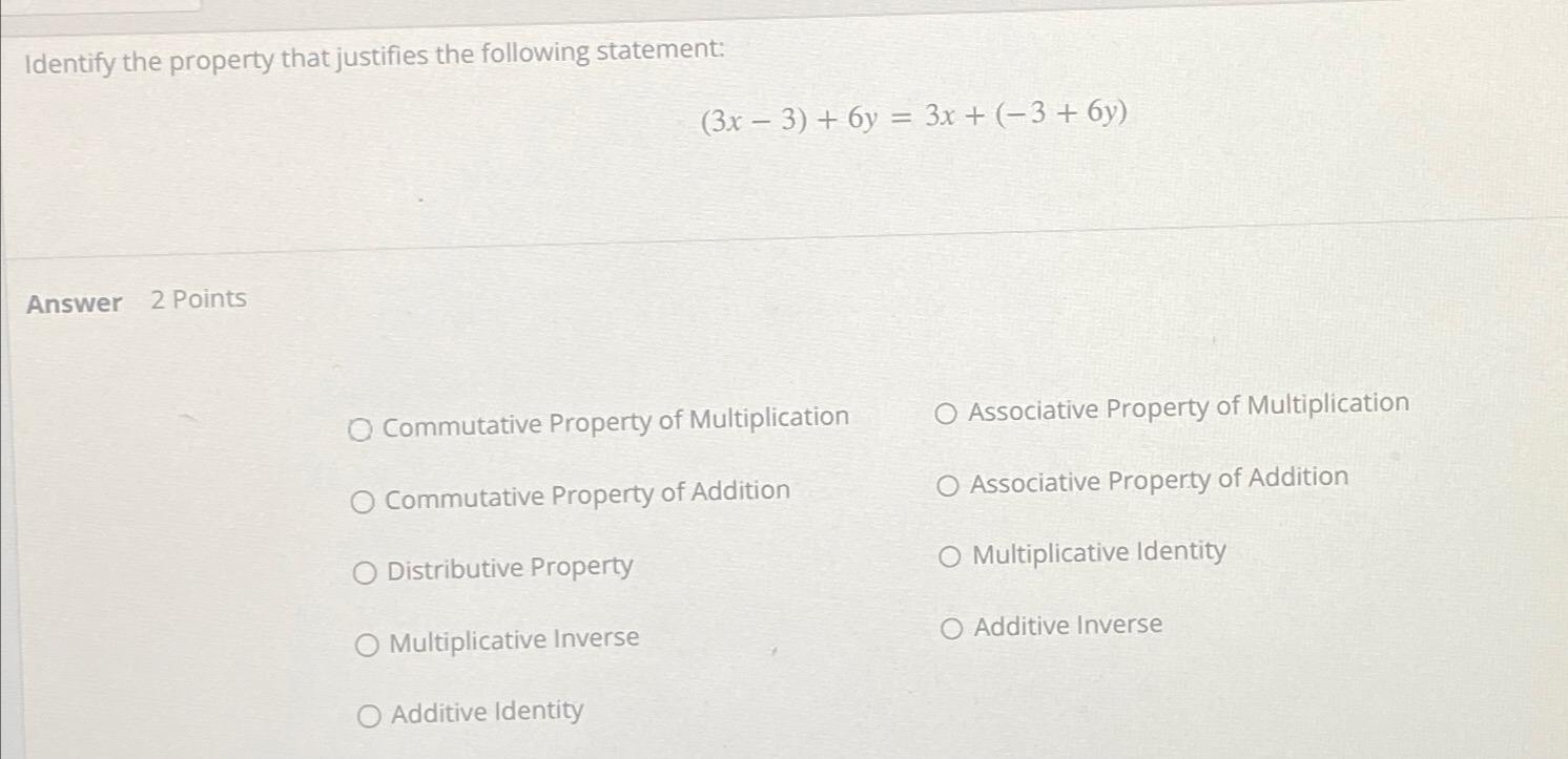 Solved Identify the property that justifies the following | Chegg.com