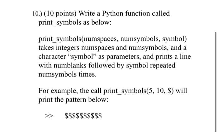Solved 10.) (10 points) Write a Python function called | Chegg.com