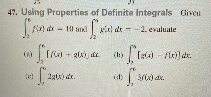 Solved 06 47. Using Properties of Definite Integrals Given 5 | Chegg.com