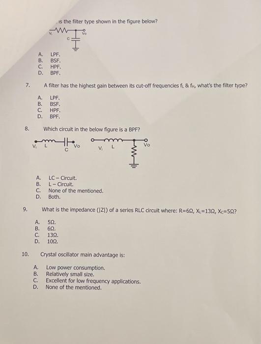 Solved Is the filter type shown in the figure below? A. LPF. | Chegg.com