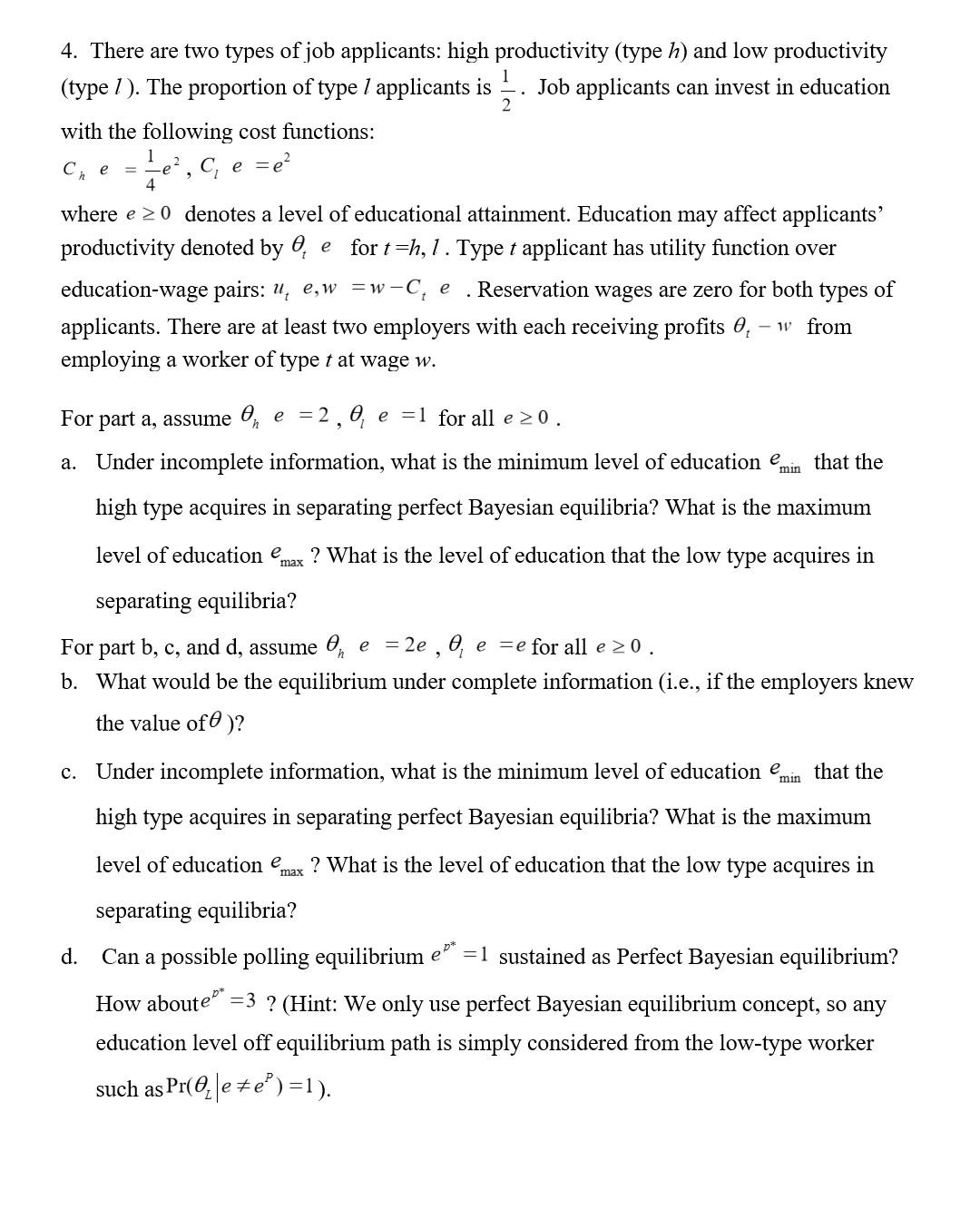 4. There are two types of job applicants: high | Chegg.com