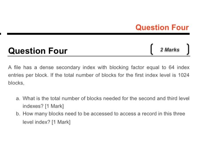 Solved A file has a dense secondary index with blocking | Chegg.com