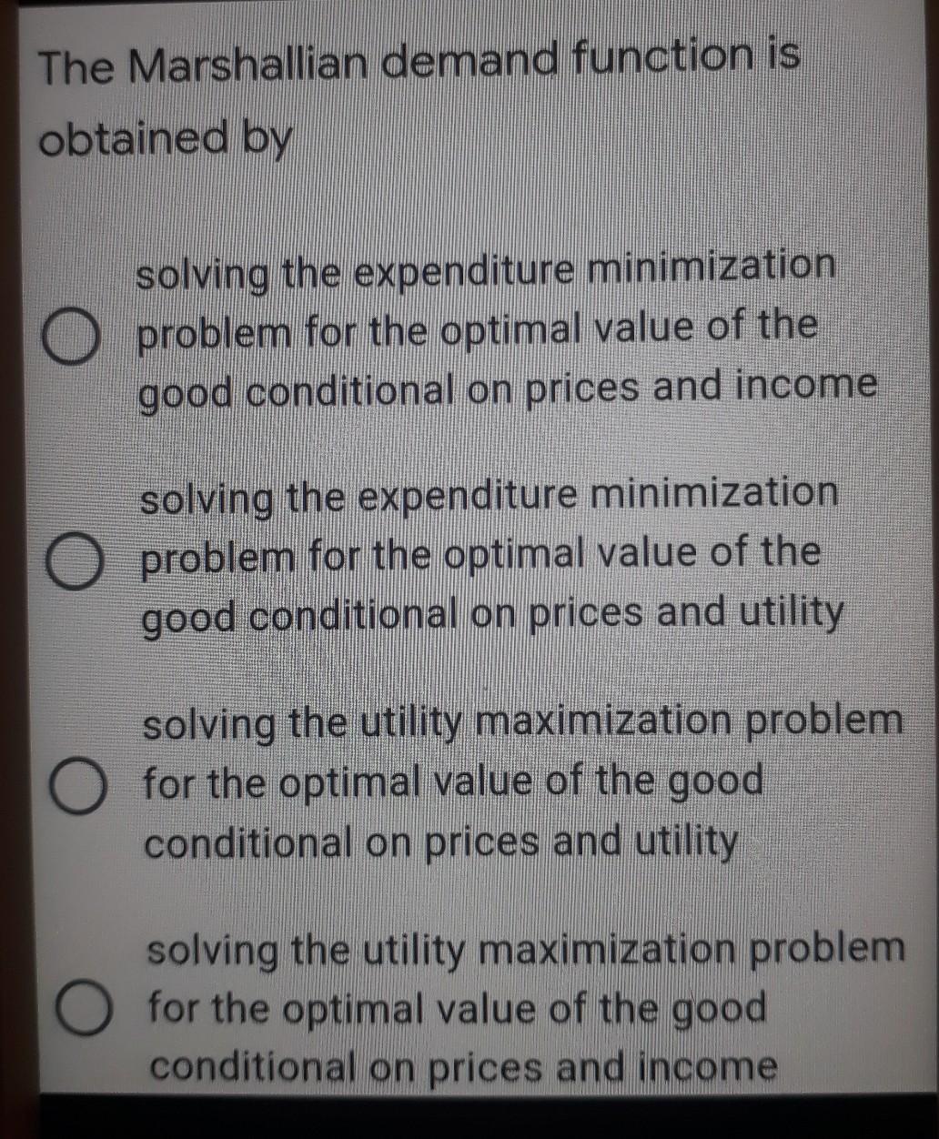 Solved The Marshallian demand function is obtained by | Chegg.com
