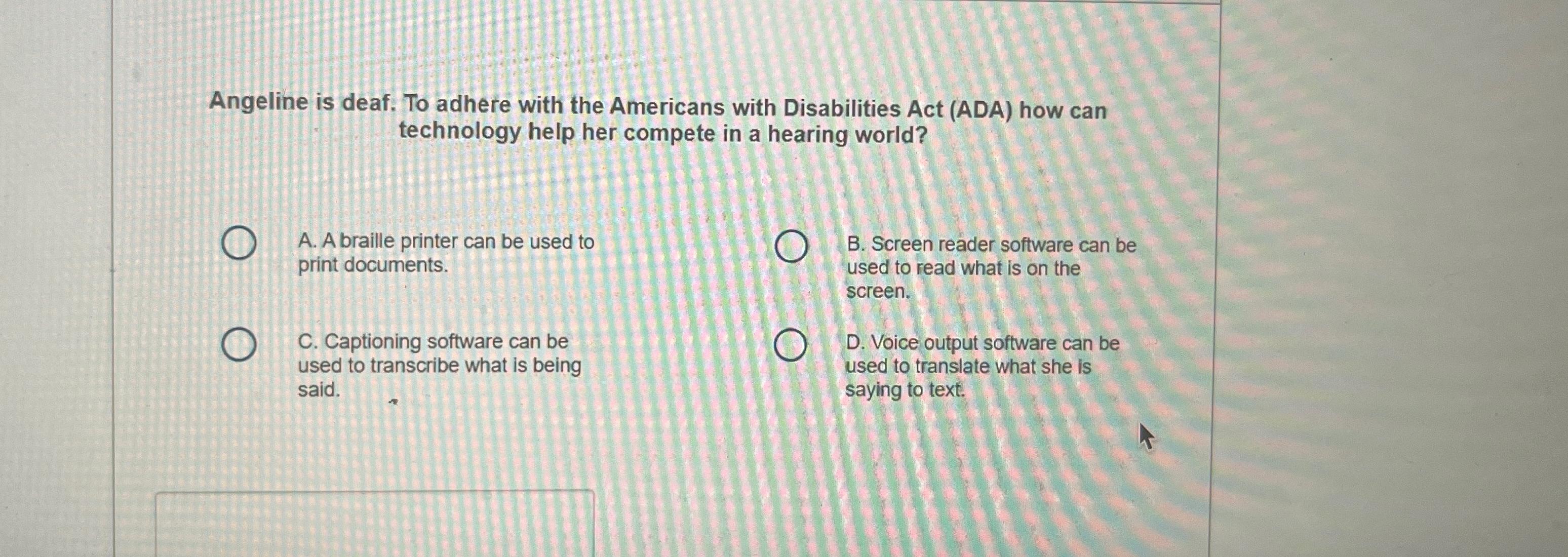Solved Angeline is deaf. To adhere with the Americans with | Chegg.com
