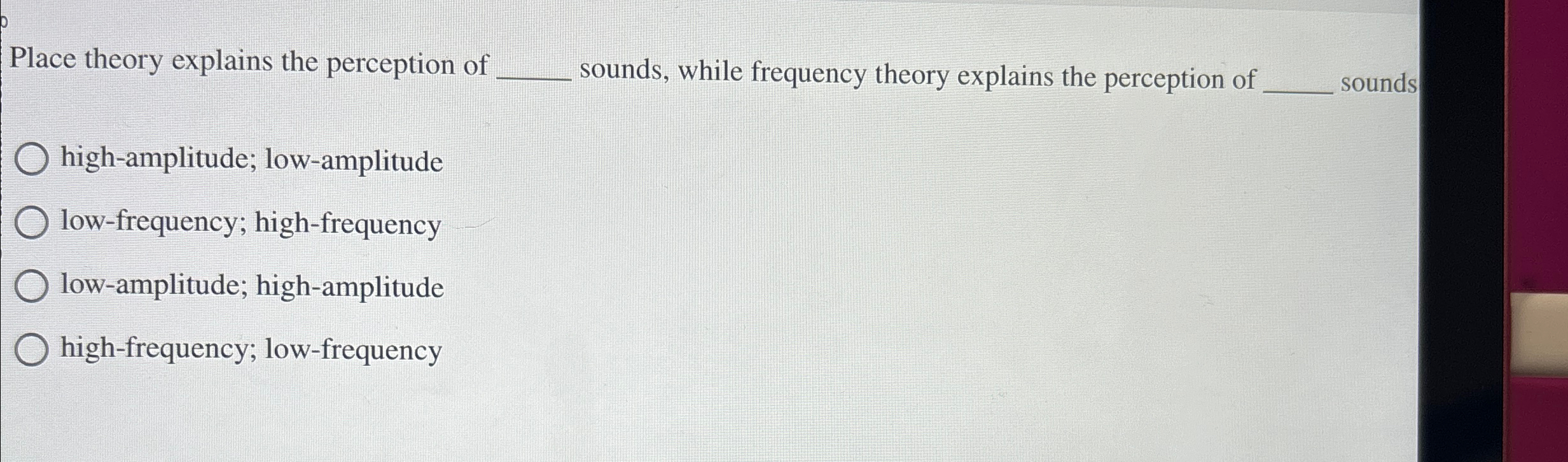 Solved Place theory explains the perception of ﻿sounds, | Chegg.com