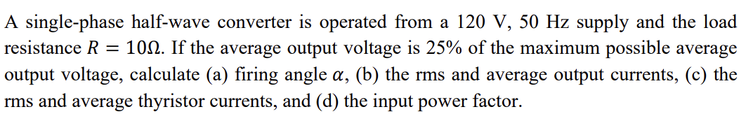 Solved A single-phase half-wave converter is operated from a | Chegg.com