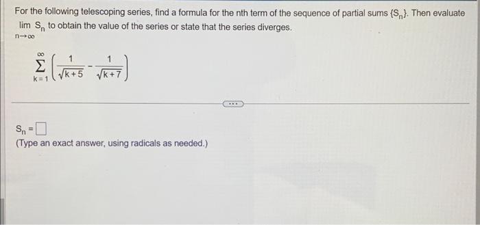 Solved For the following telescoping series, find a formula | Chegg.com