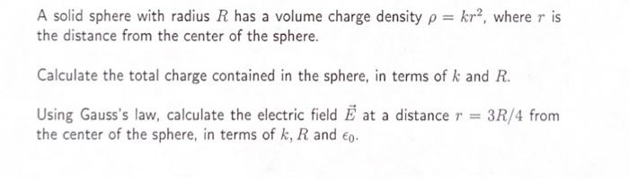 Solved A solid sphere with radius R has a volume charge | Chegg.com