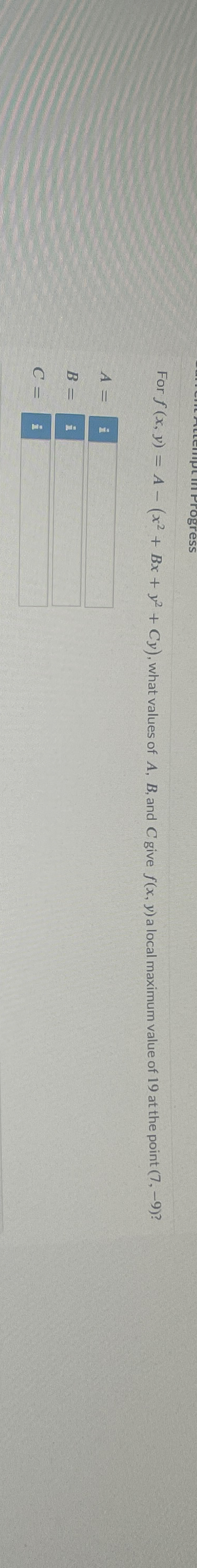 Solved For f(x,y)=A-(x2+Bx+y2+Cy), ﻿what values of A,B, ﻿and | Chegg.com