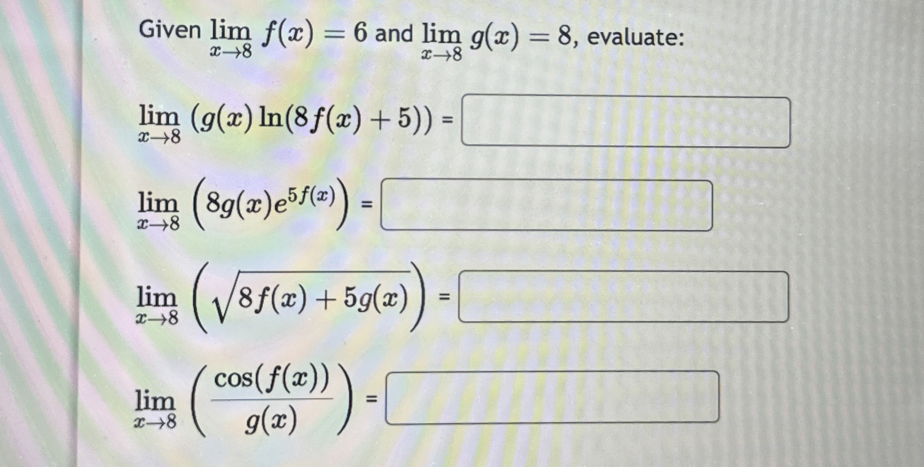 Solved Given limx→8f(x)=6 ﻿and limx→8g(x)=8, | Chegg.com