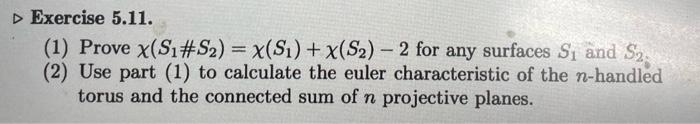 Solved (1) Prove χ(S1#S2)=χ(S1)+χ(S2)−2 for any surfaces S1 | Chegg.com