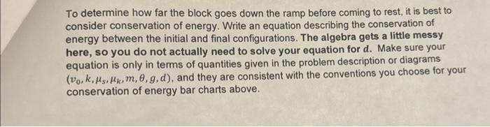 Solved A block with mass m initially has speed v0 down a | Chegg.com